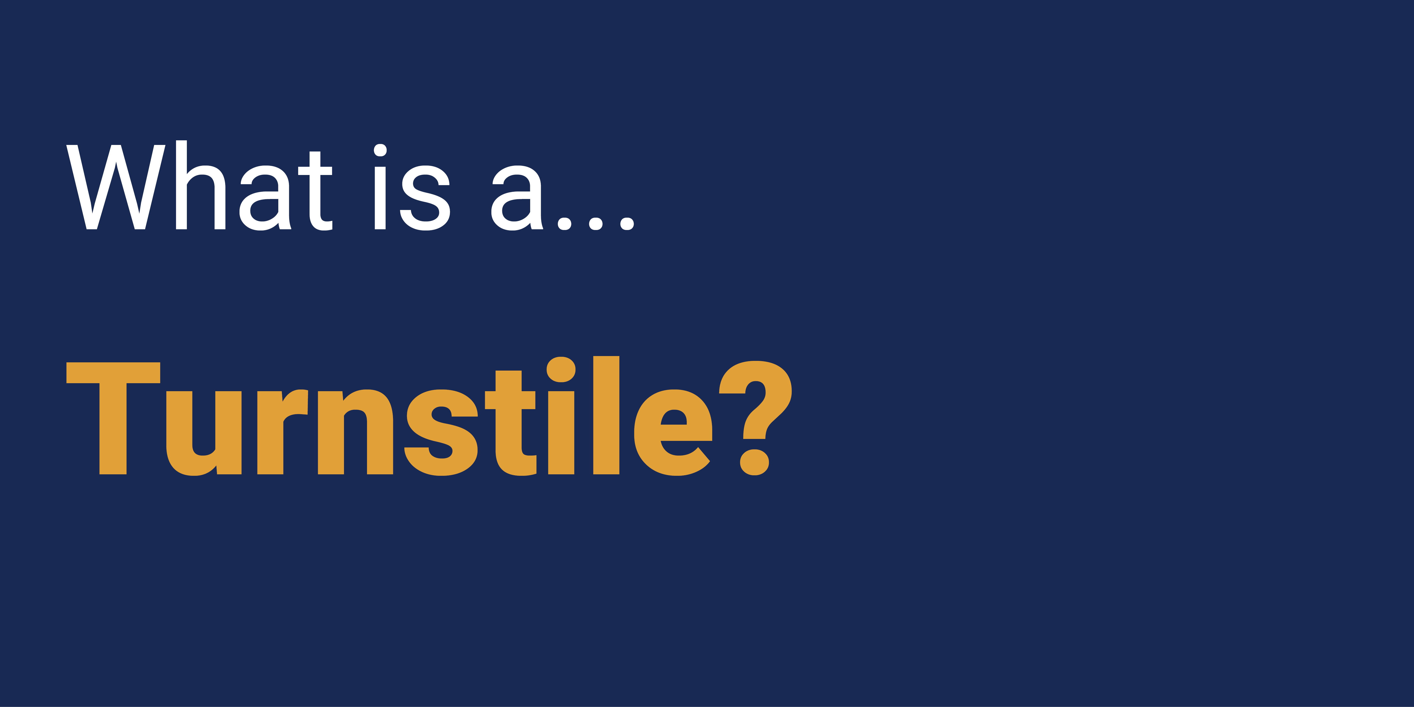 What Is A Turnstile What Is A Turnstile